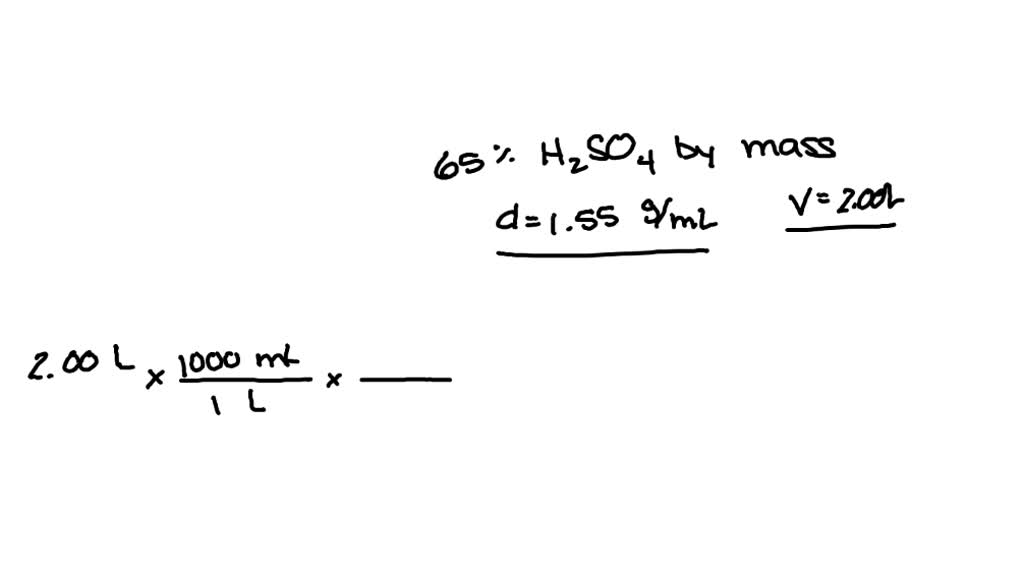 SOLVED: A concentrated sulfuric acid solution, used in a car battery, is 65.0% H2SO4 by mass and ...