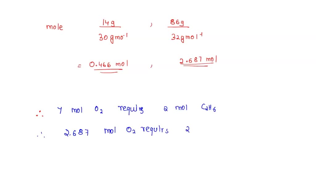 SOLVED: 2C2H6 + 7O2 -> 4CO2 + 6H2O Ethane (C2H6) is a flammable gas ...