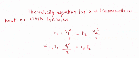 The diffuser in a jet engine is designed to decrease the kinetic energy ...