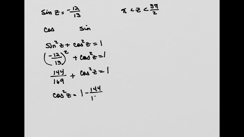 SOLVED: Use an appropriate Pythagorean identity to find the indicated ...