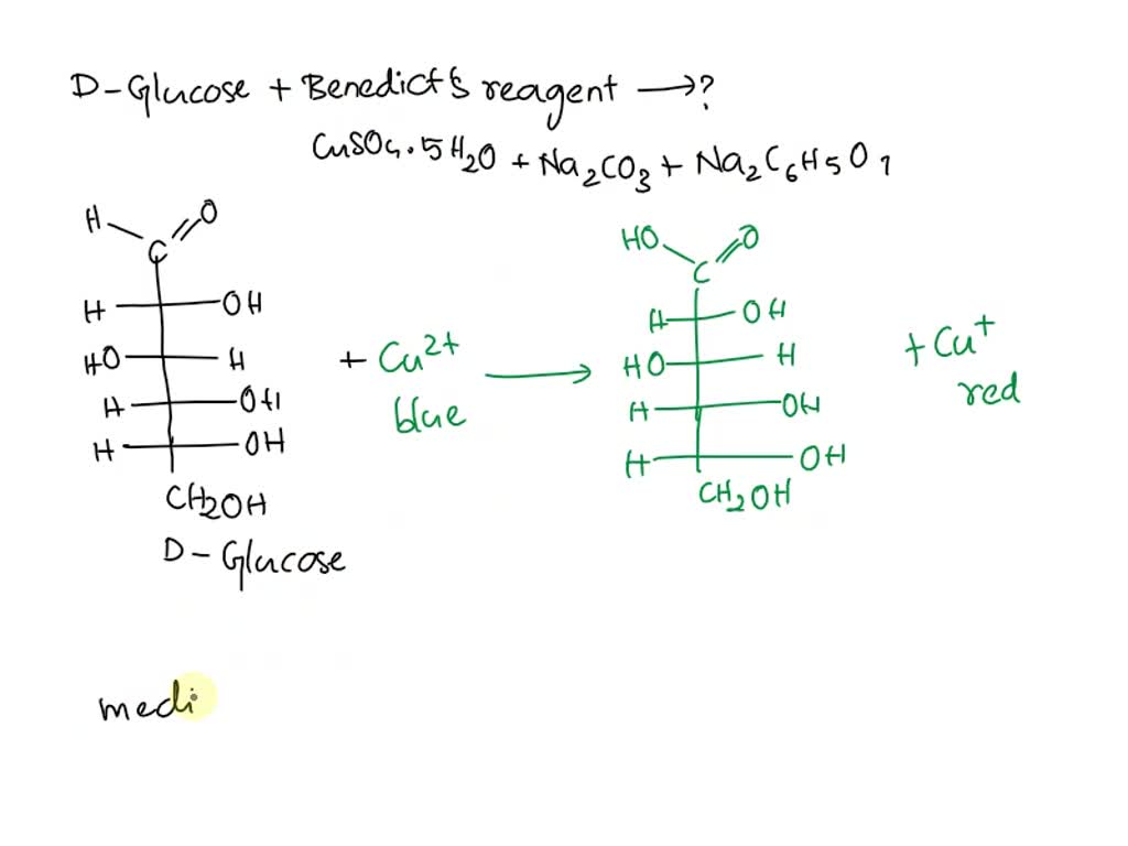 SOLVED: 1) Write the complete reaction of D-Glucose with Benedict's ...
