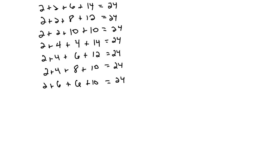 SOLVED: hoe many ways is there to add four positive even numbers to get ...