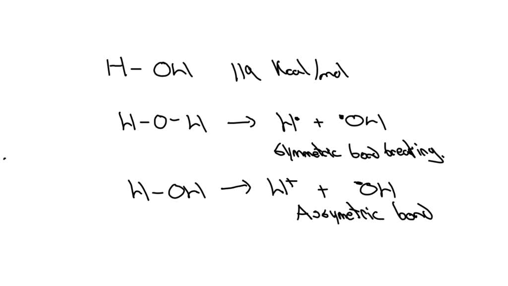 Write the equation for the dissociation of HOH into OH and H atoms ...