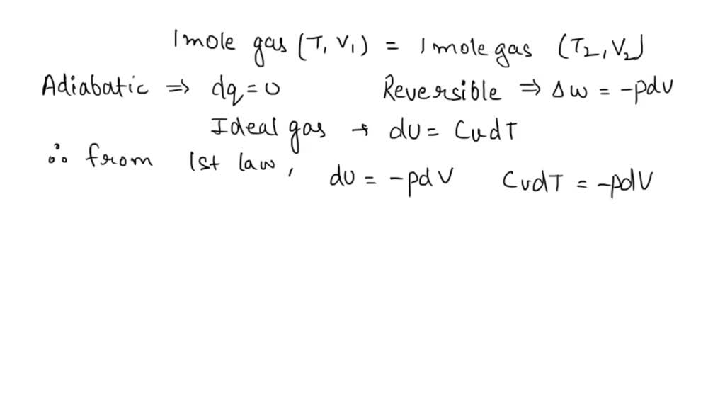SOLVED: Show that for reversible adiabatic expansion of an ideal gas ...