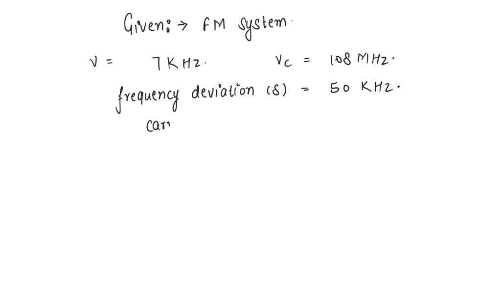 SOLVED: An FM broadcast station produces a carrier swing of 100 kHz ...