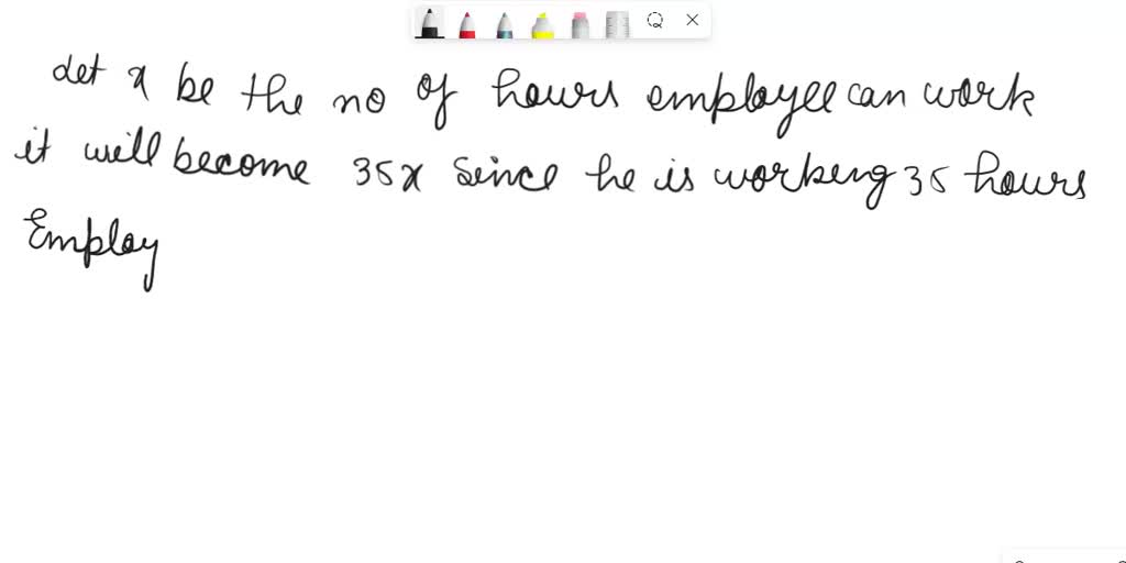 SOLVED: The store employee works 35 hours per week. Which inequality ...