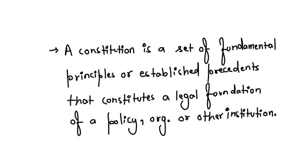SOLVED: A constitution sets forth a government's Select one: 0 a ...