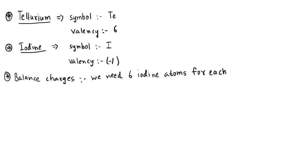 SOLVED: Write the chemical formula for tellurium diiodide