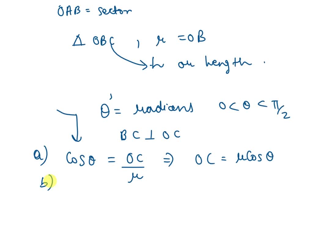 SOLVED: OAB is a sector of the circle with centre 0 and radius as shown in the following diagram ...