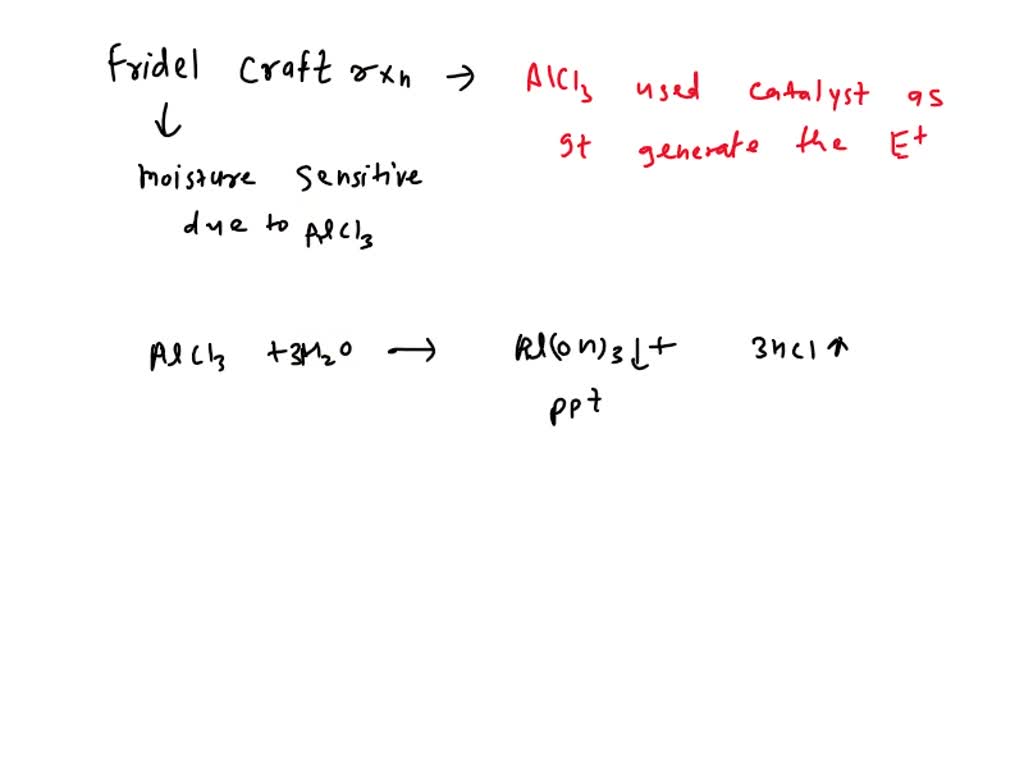 SOLVED: This (Friedel-Crafts acylation?) is a moisture sensitive ...