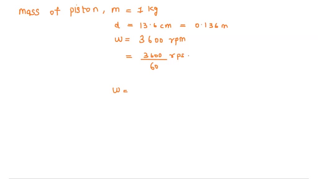 SOLVED: The periodic motion of piston in the engine of car can be ...