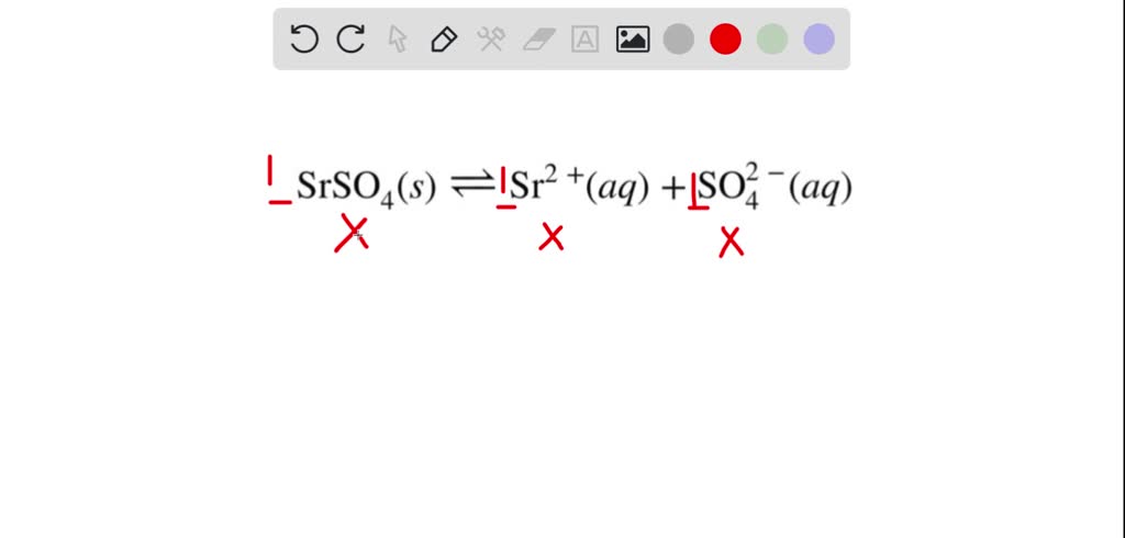 SOLVED: Strontium sulfate becomes less soluble in an aqueous solution ...