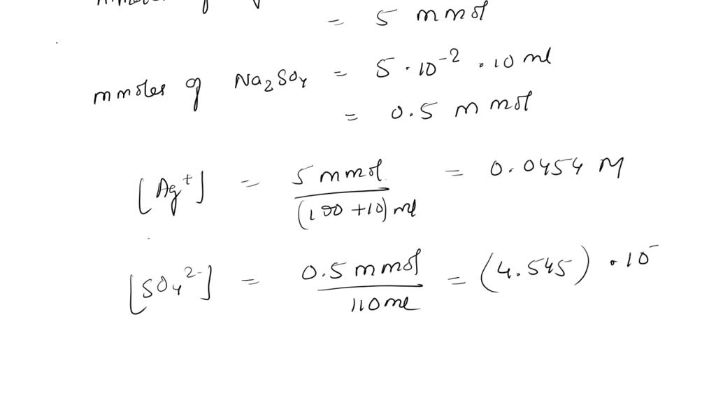SOLVED: Mix 150 mL of 0.25 M AgNO3 with 75 mL of 0.55 M NaSO4. Ksp ...
