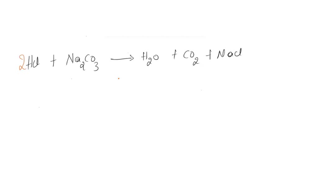 SOLVED: 5. When aqueous sodium carbonate (Na2CO3) reacts with HCl (aq), it gives(a) NaOH, H2(g ...