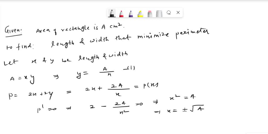 SOLVED: Find the length and width of a rectangle that has the given area and minimum perimeter ...
