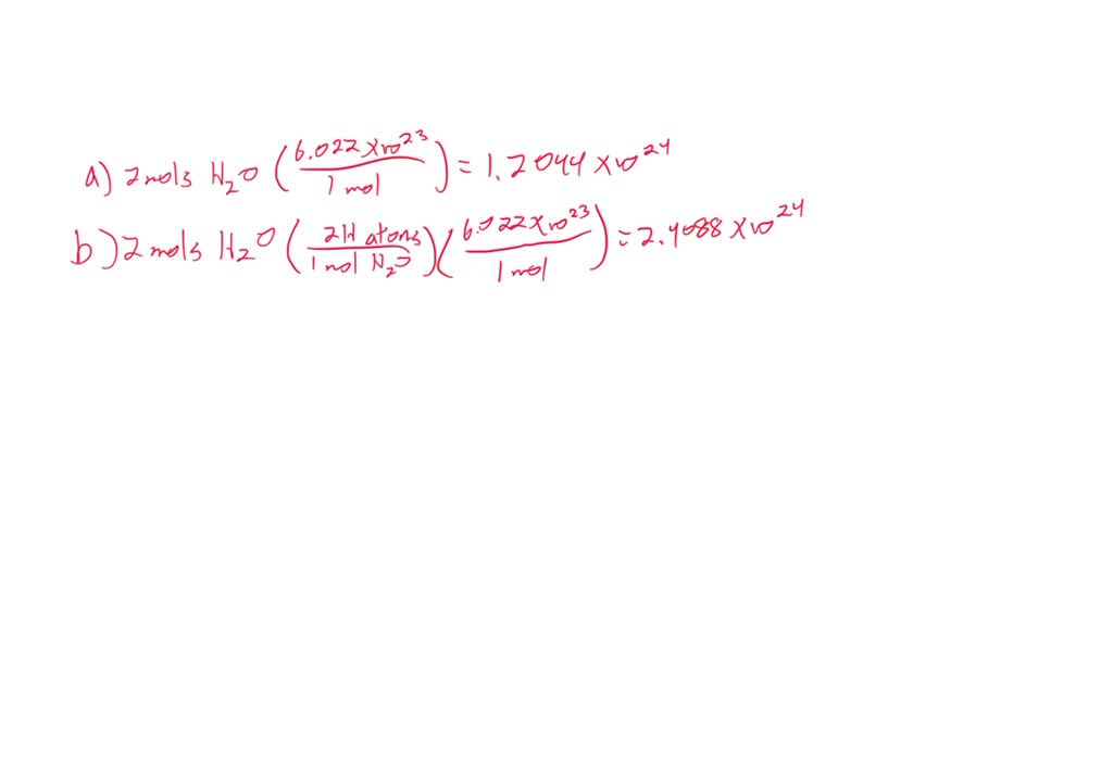 Solved 2 A How Many Molecules Are In 2 00 Moles Of H O B How Many