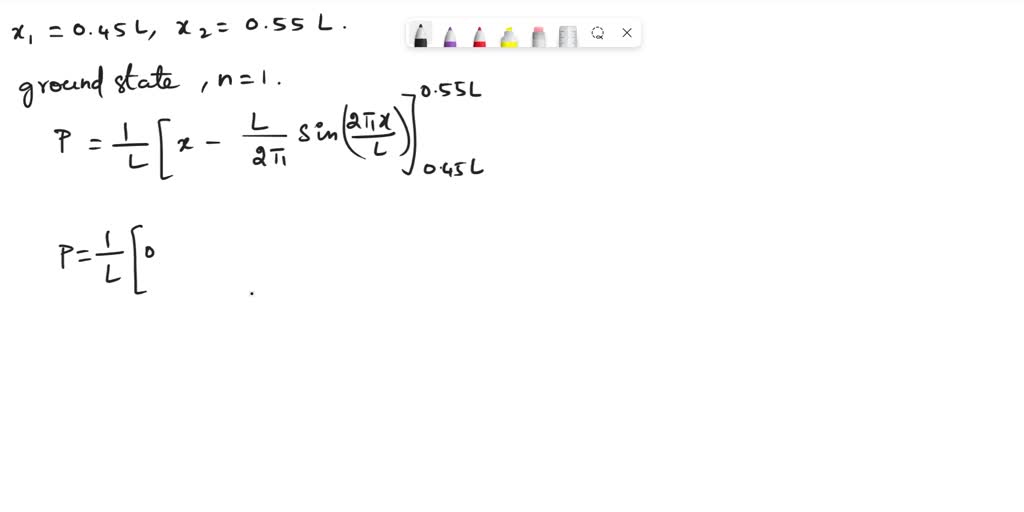 SOLVED: Find the probability that a particle trapped in a box L wide can be found between 0.45L ...