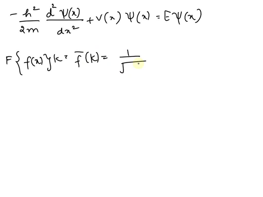 SOLVED: How to solve Schrödinger equation using Fourier transform?