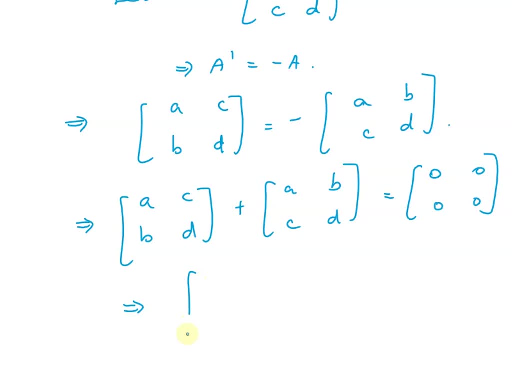 SOLVED: Let S be the subspace of M2(ℝ) consisting of all skewsymmetric 2 × 2 matrices with real ...