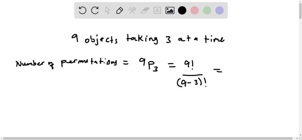 Solved Find The Number Of Permutations 9 Objects Taken 3 Atra Time
