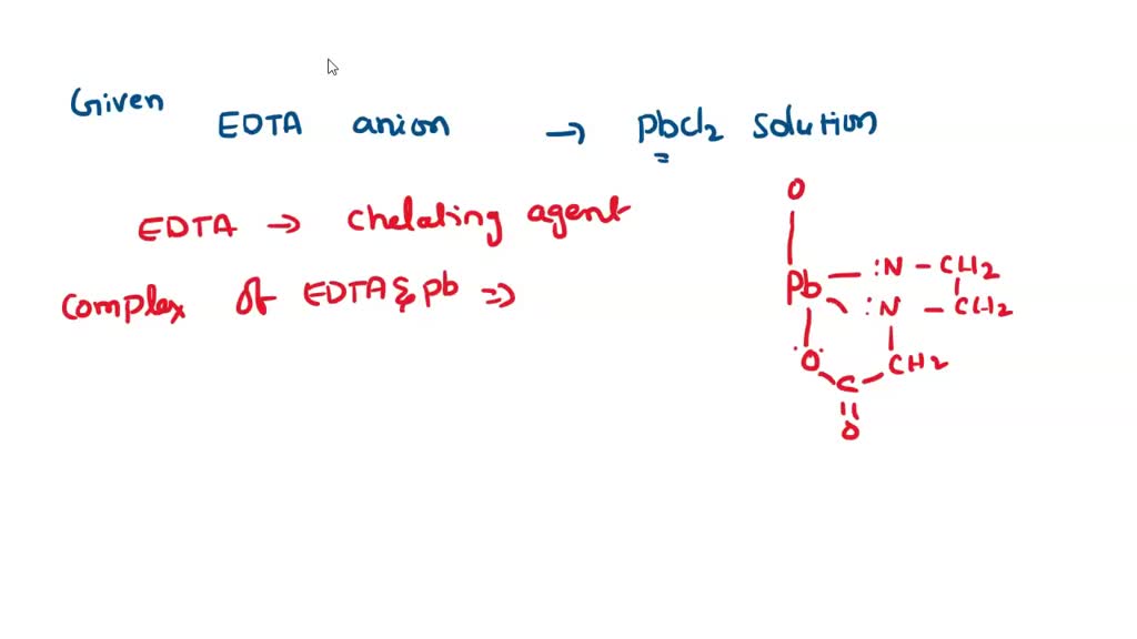 SOLVED: the complex of lead and EDTA is an anion which remains in ...