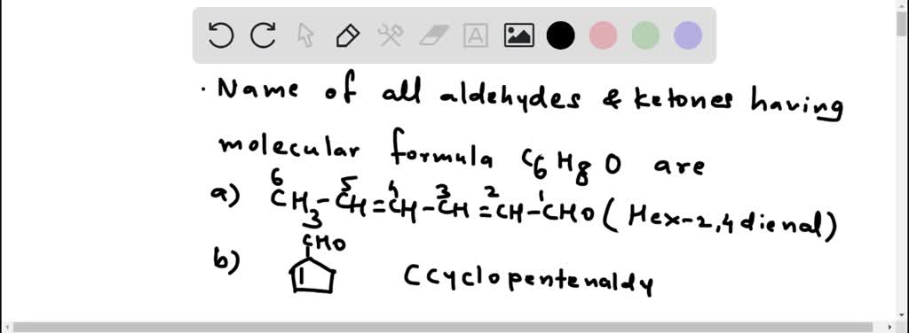 SOLVED: Name all the aldehydes and ketones that have the molecular ...