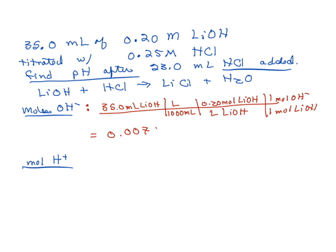 consider the titration of 400 ml of 095 m hcl with 045 m lioh what is the ph after 100 ml of ...