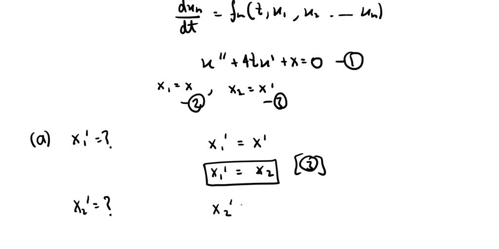 SOLVED: For the equation below, write an equivalent first-order system in the following form dx ...