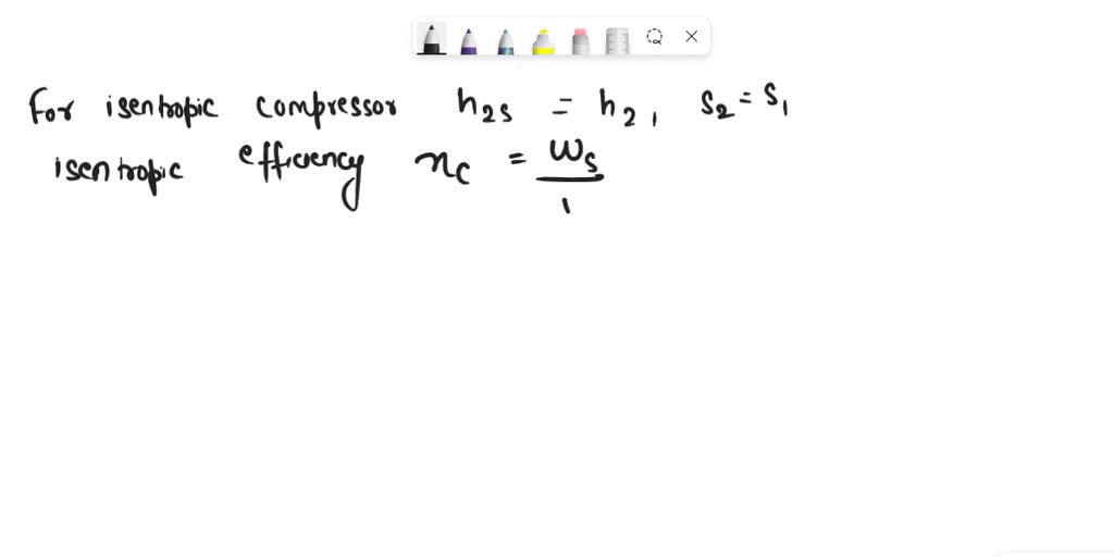 SOLVED: Consider an isentropic compressor in a vapor-compression ...