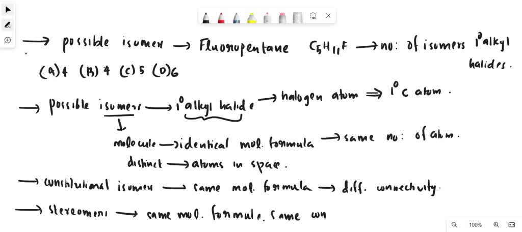 SOLVED: For ALL possible isomers of Fluoropentane (C5H11F): determine ...