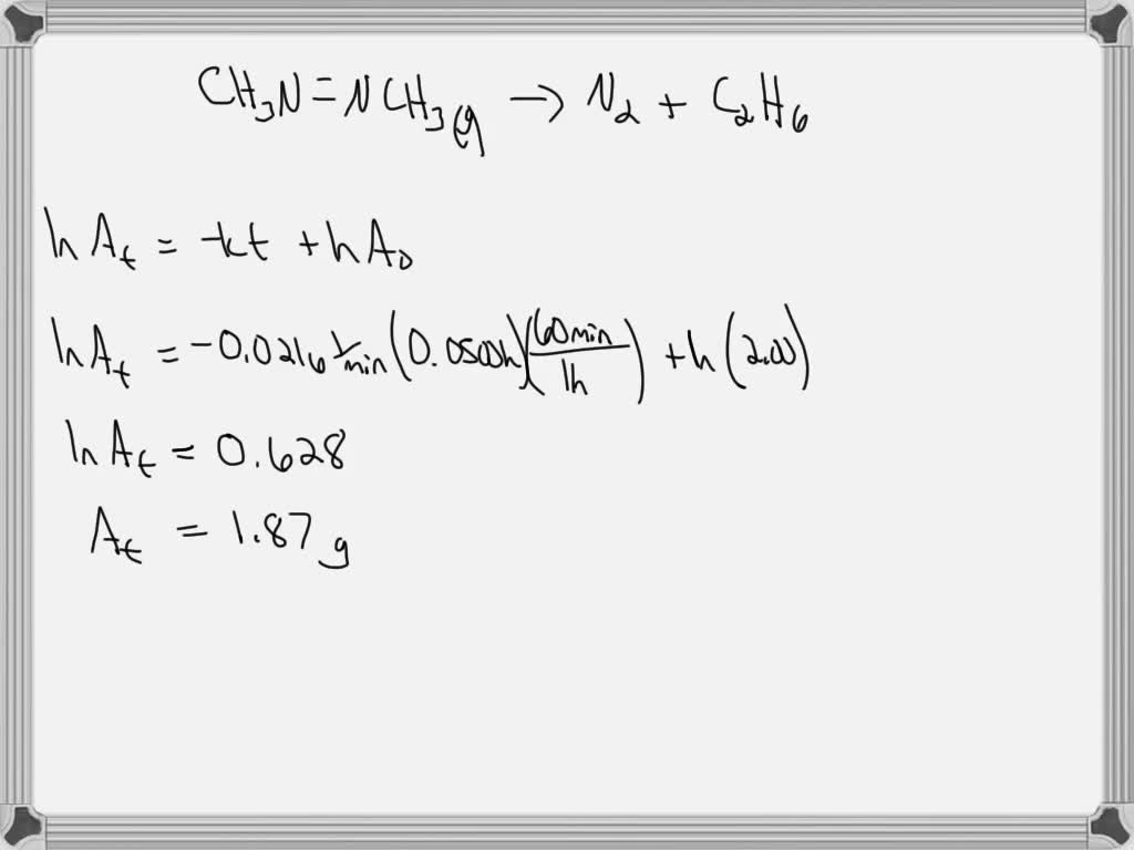 SOLVED: Gaseous azomethane, CH3N=NCH3, decomposes in a first-order ...