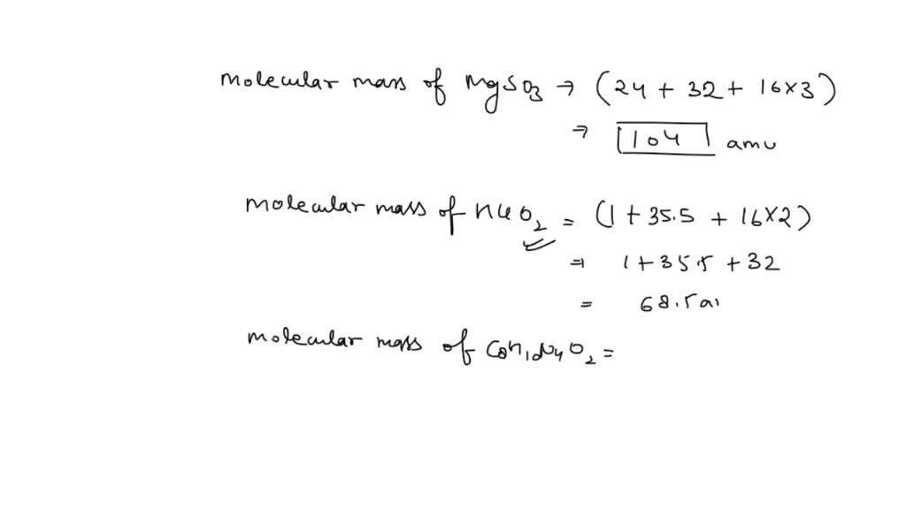 SOLVED: Calculate the molecular or formula mass of each of the ...