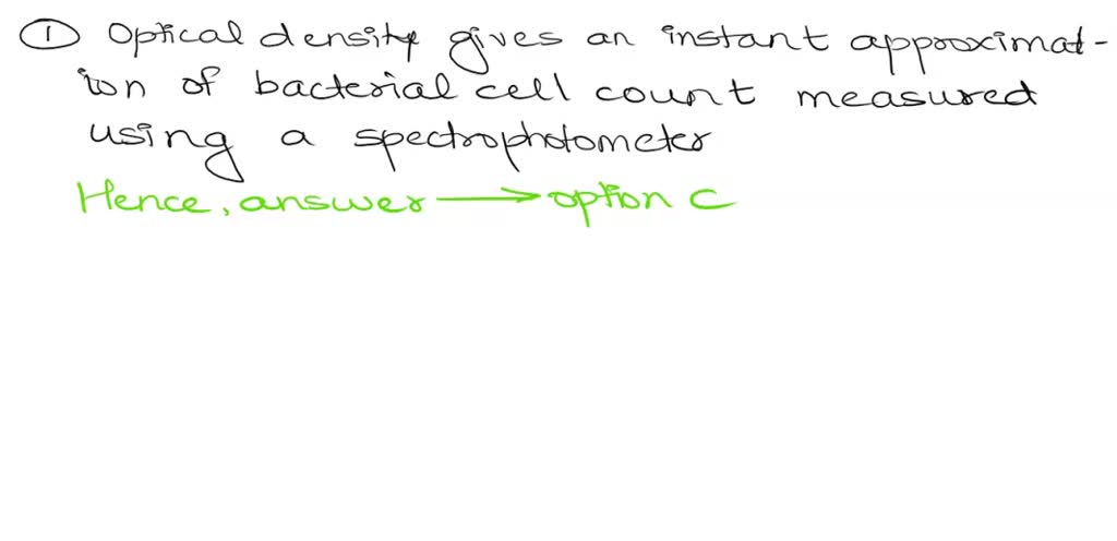 SOLVED: 1. How long does it take to obtain an OD600 measurement with a ...