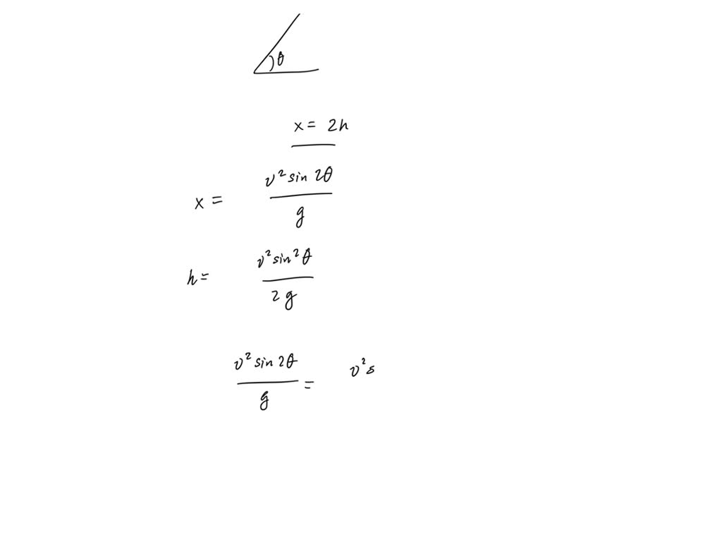 SOLVED: find the angle of projection at which the horizontal range is twice the maximum height ...