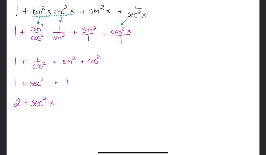 VIDEO solution: Use the fundamental identities to fully simplify the expression. 1 + tan2 ...