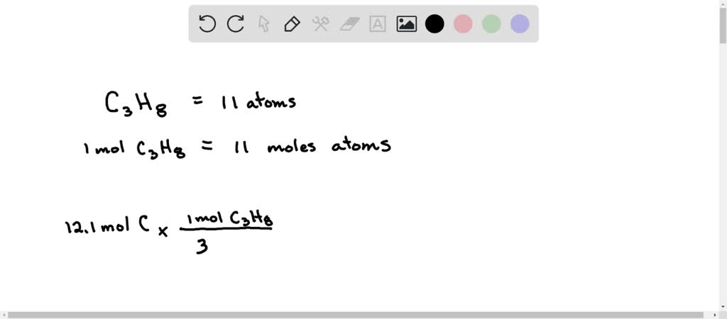 SOLVED: A sample of propane,C.contains 12.0 moles of carbon atoms.How many total moles of atoms ...