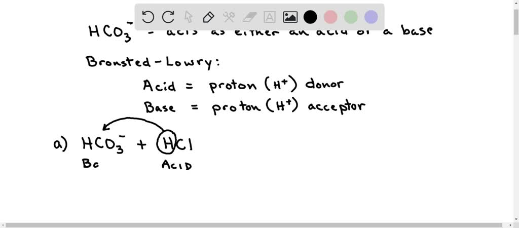 HCO3- is amphoteric. a. Write the equation for the reaction that takes ...