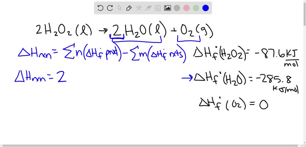 SOLVED: Calculate AH?rxn for the following reaction 2H202() 2H20() + 02 ...