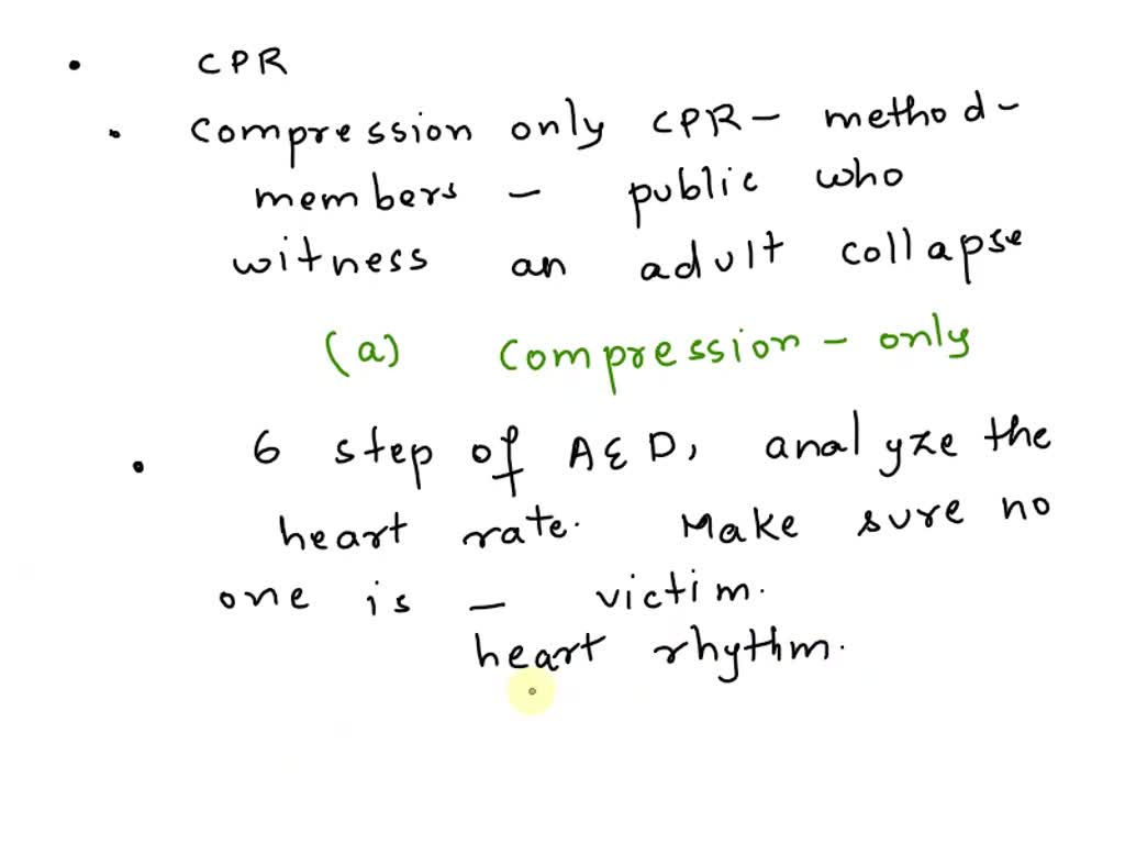 SOLVED: When possible, what is the preferred method of CPR? Compression ...
