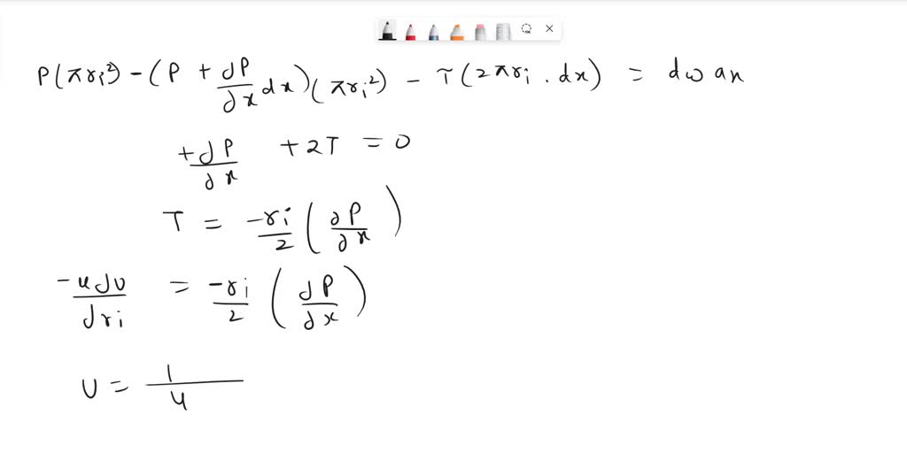 SOLVED: Please provide clear solution :D. Derive the equation for steady-state viscous flow in a ...