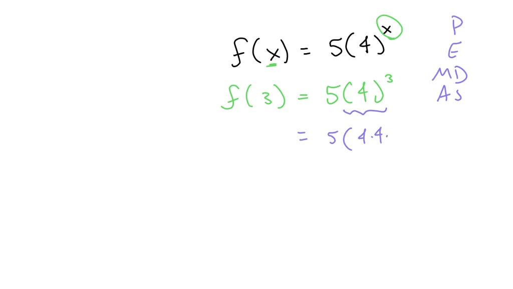 SOLVED: For the exponential function f left parenthesis x right parenthesis equals 5 times 4 to ...