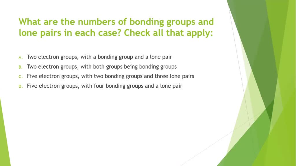 SOLVED: 'Identify the number of bonding pairs and Ione pairs of ...