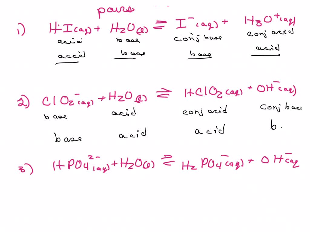 SOLVED: HI(a q)+H2O(l) ⇌I^-(a q)+H3O^+(a q) HI( acid )+H2O( base ) ⇌I^-(base )+H3O^+(acid) HI ...