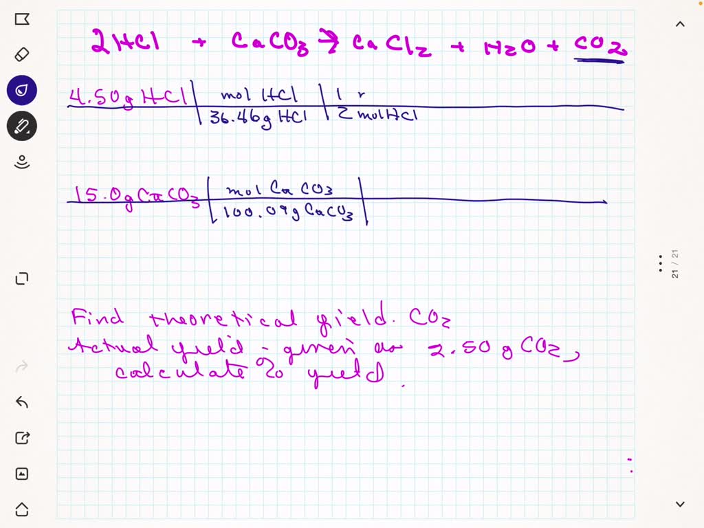 SOLVED: If 4.50 g of HCl are reacted with 15.0 g of CaCO3, according to the following balanced ...