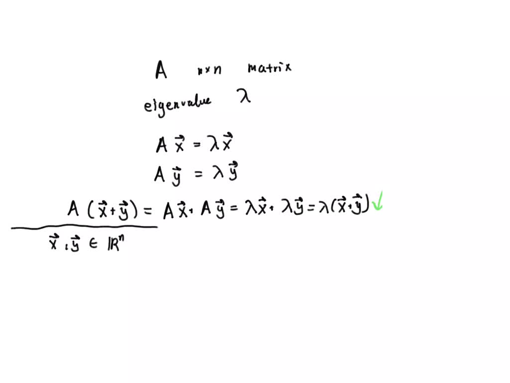 SOLVED: Consider complex, square matrix A and X an complex eigenvector of A with corresponding ...