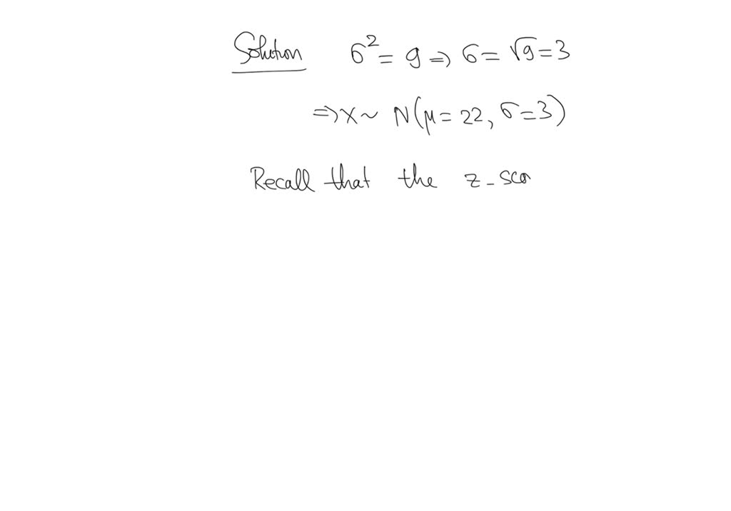 SOLVED Compute The Z score For A Raw Score Of 25 When Mu 22 And