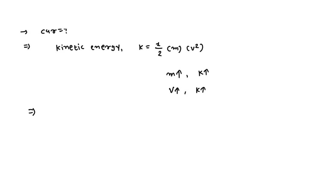 SOLVED: Which of the following cars has the greatest kinetic energy ...