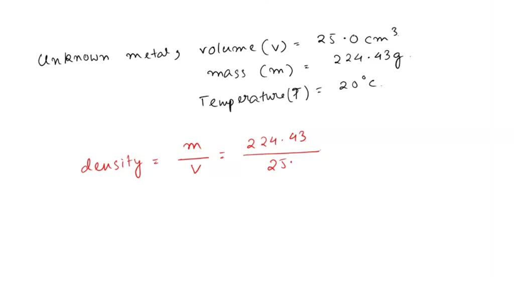 SOLVED: A chemist is trying to identify an unknown metal and finds that ...