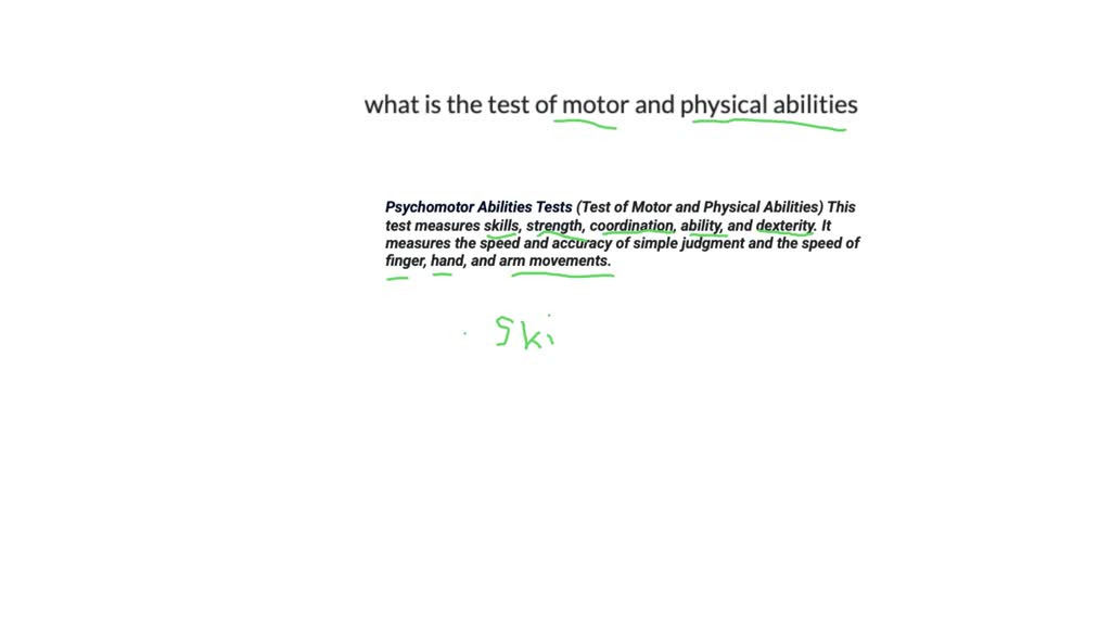 SOLVED: what is the test of motor and physical abilities