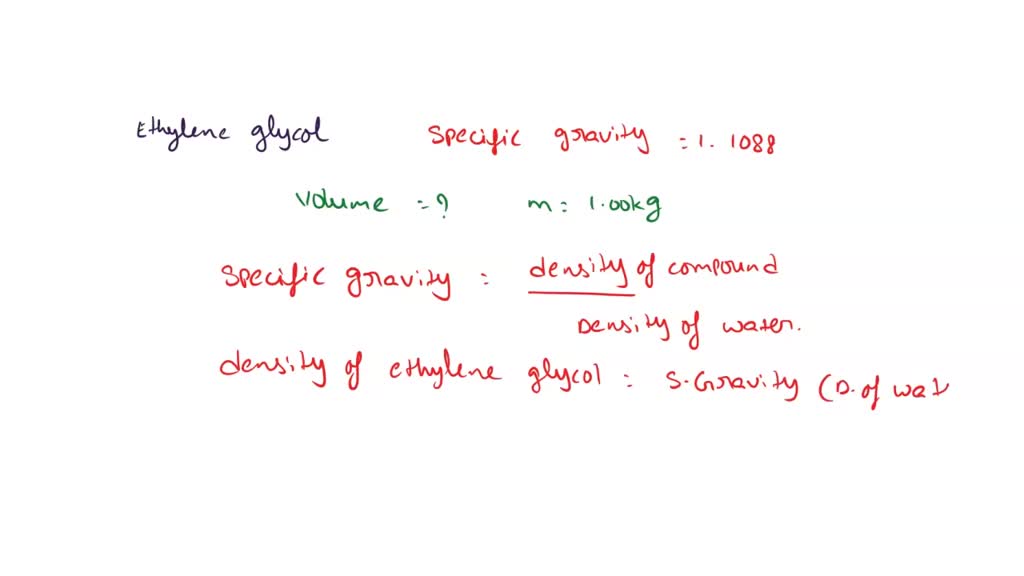 SOLVED: Ethylene glycol, commonly used as automobile antifreeze, has a ...